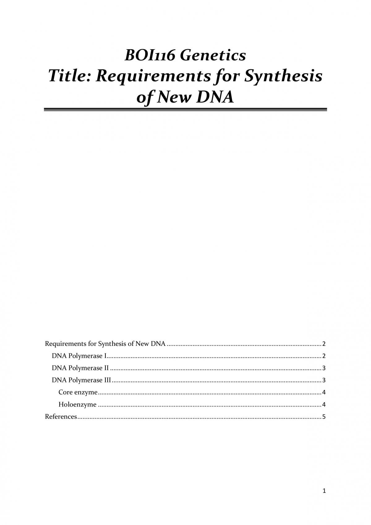 Requirements for Synthesis of New DNA | BOI116 - Genetics - USM | Thinkswap