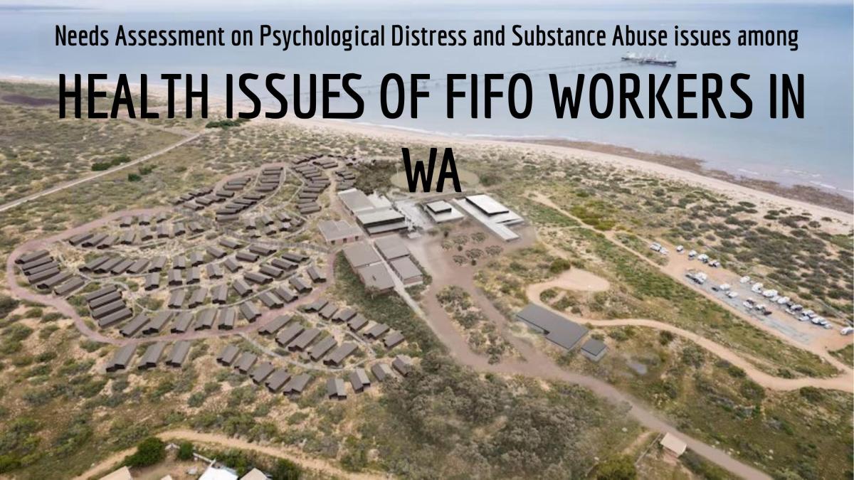 Needs Assessment - FIFO Workers in WA | Health Studies - Year 12 WACE ...